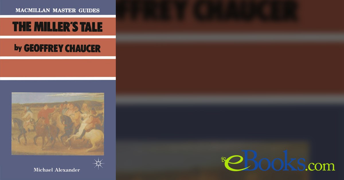Chaucer: The Miller's Tale by Michael Alexander (ebook)