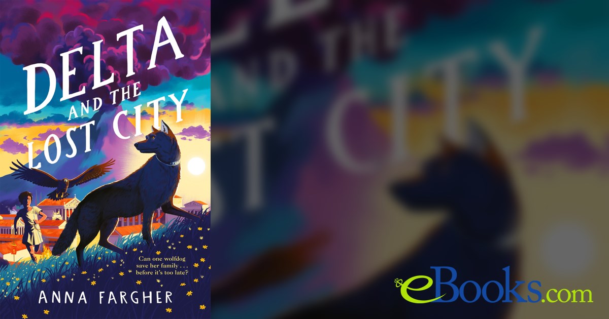 Delta and the Lost City by Anna Fargher (ebook)
