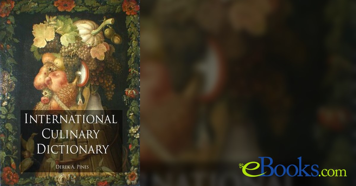 International Culinary Dictionary by Derek Pines (ebook)