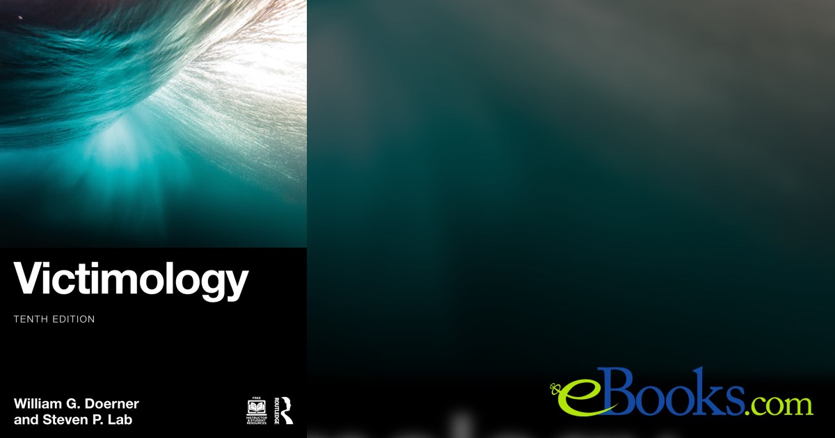 Victimology (10th ed.) by William G. Doerner (ebook)