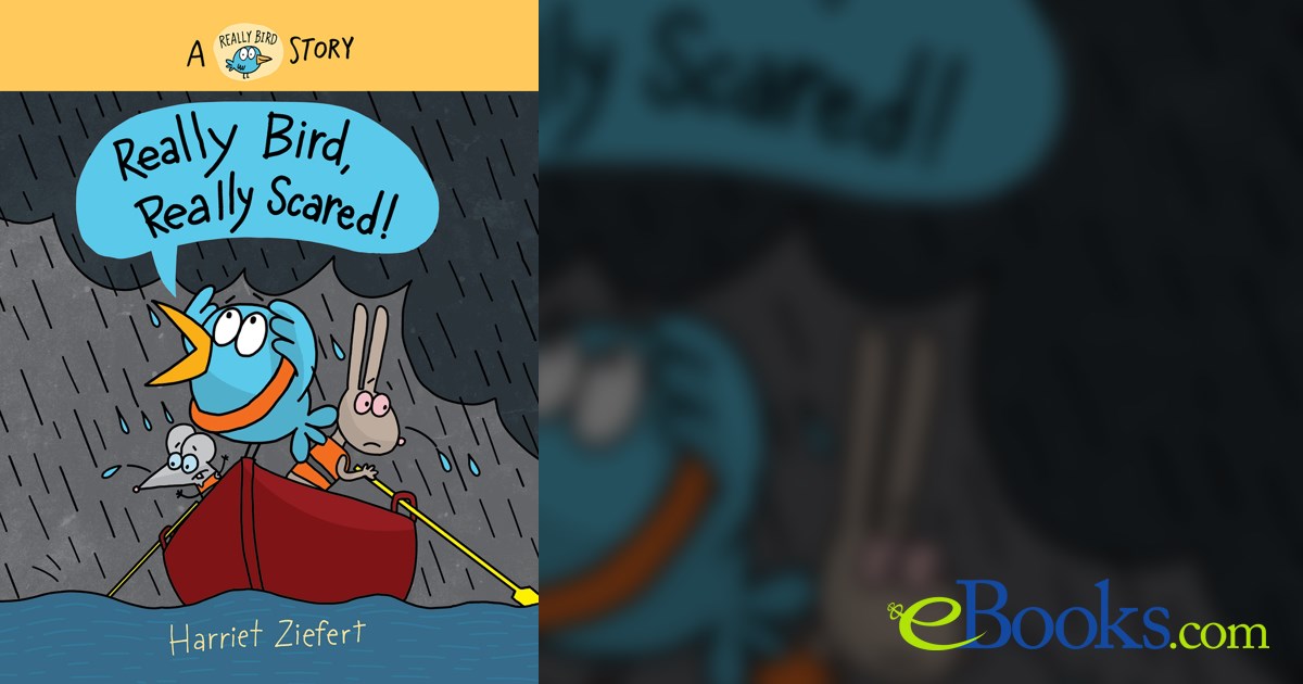 Really Bird, Really Scared by Harriet Ziefert (ebook)