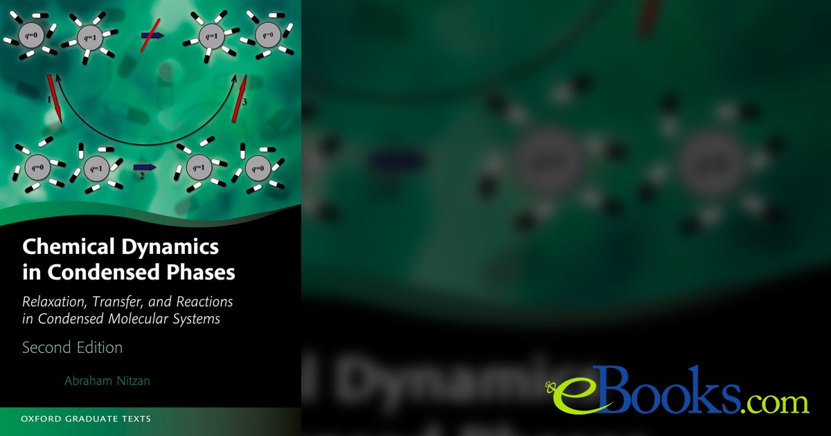 Chemical Dynamics in Condensed Phases (2nd ed.)