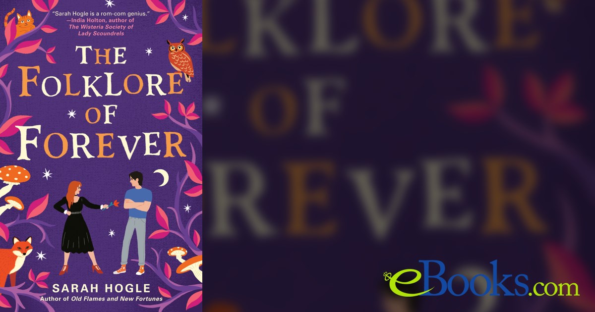 The Folklore of Forever by Sarah Hogle (ebook)