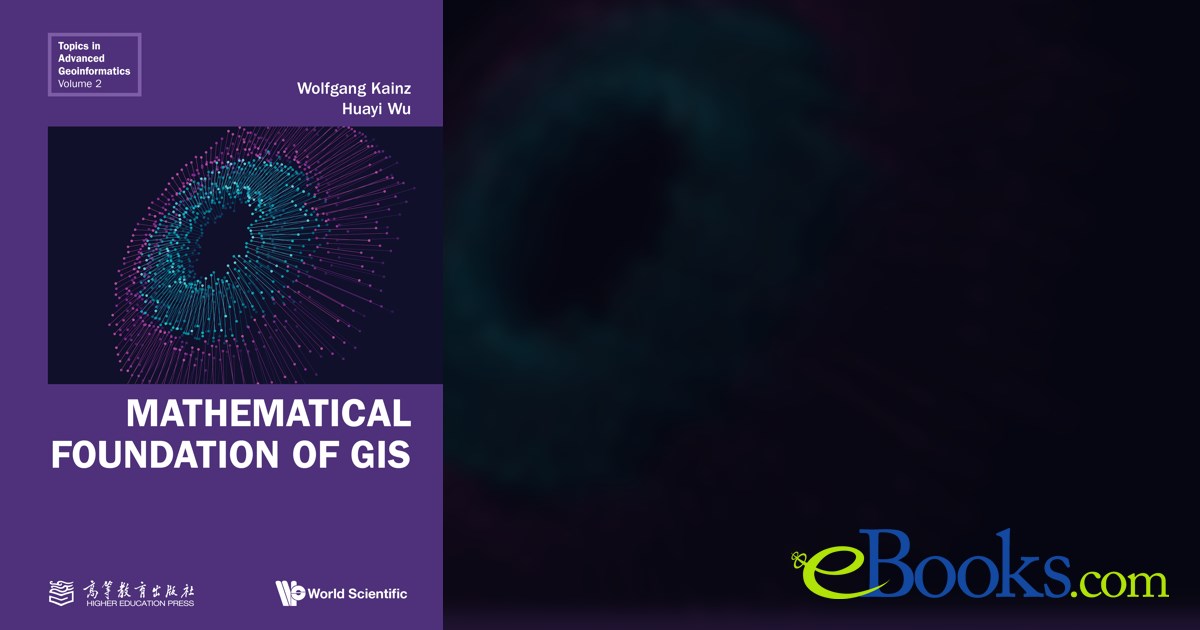 Mathematical Foundation Of Gis by Wolfgang Kainz (ebook) Mathematical Foundation Of Gis by Wolfgang Kainz (ebook)
