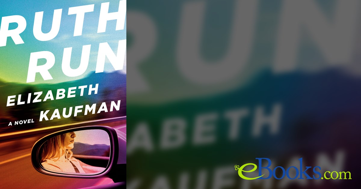 Ruth Run by Elizabeth Kaufman (ebook)