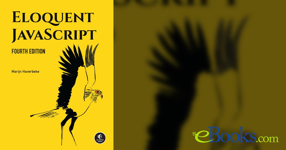Eloquent Javascript 4th Edition By Marijn Haverbeke Ebook