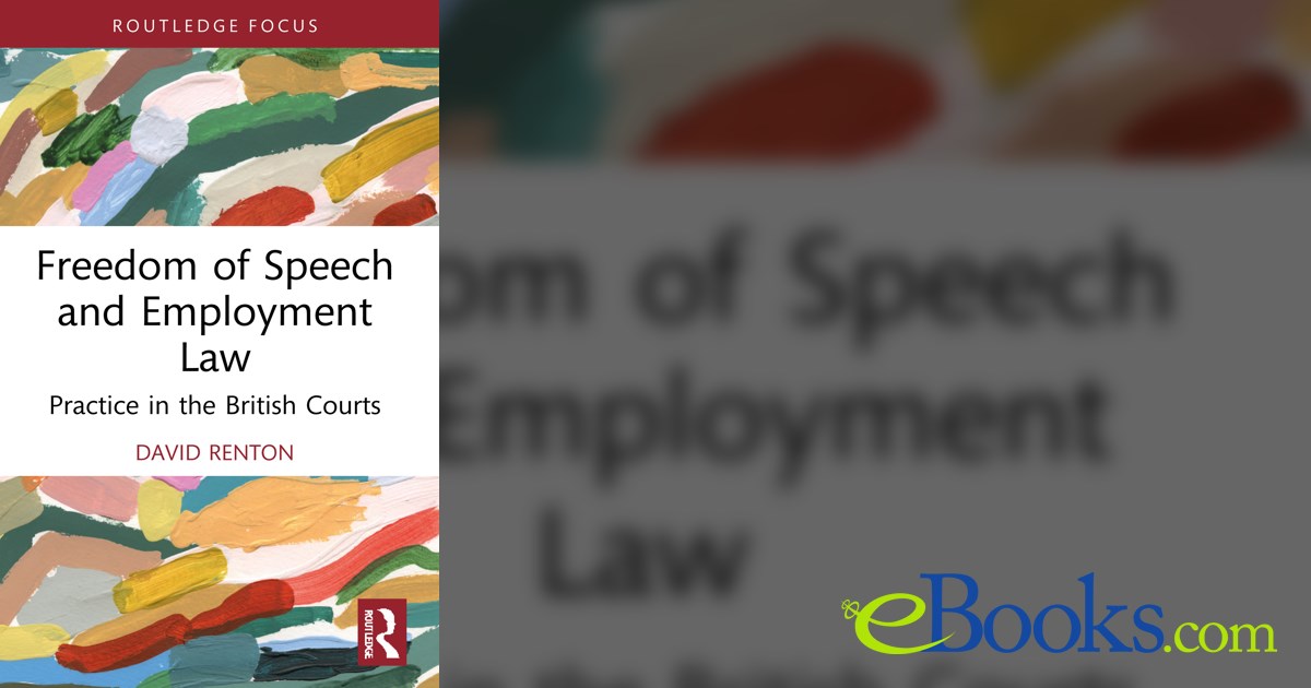 Freedom of Speech and Employment Law by David Renton (ebook)
