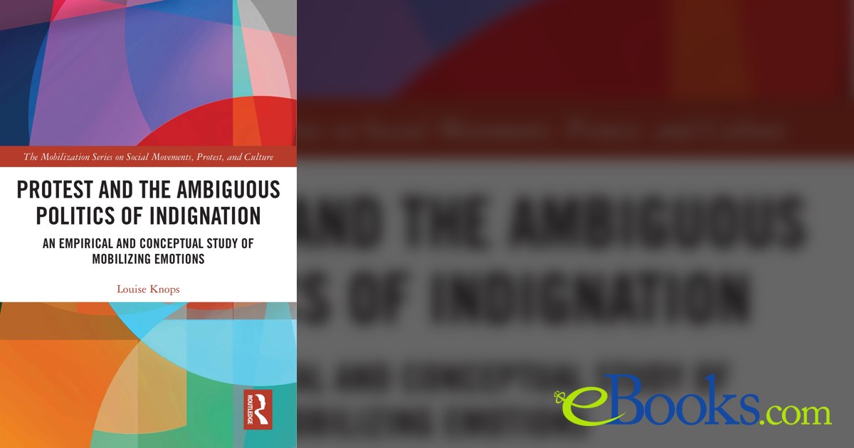 Protest and the Ambiguous Politics of Indignation