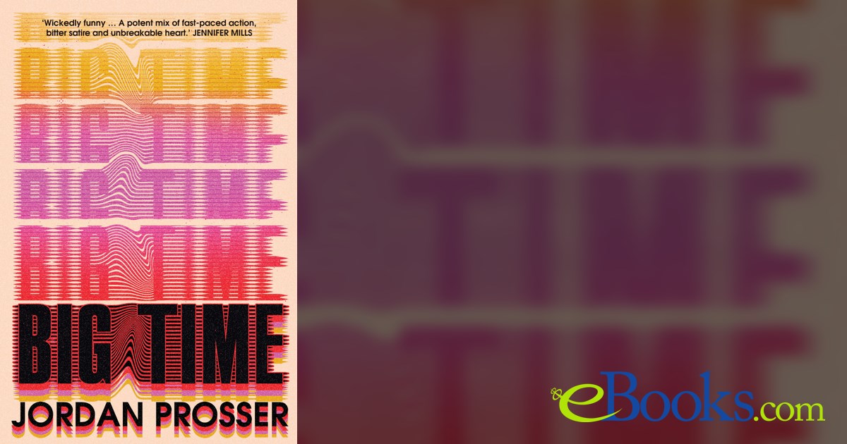 Big Time by Jordan Prosser (ebook)