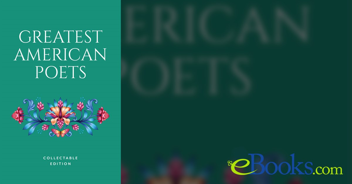 Greatest American Poets by Edgar Allan Poe (ebook)