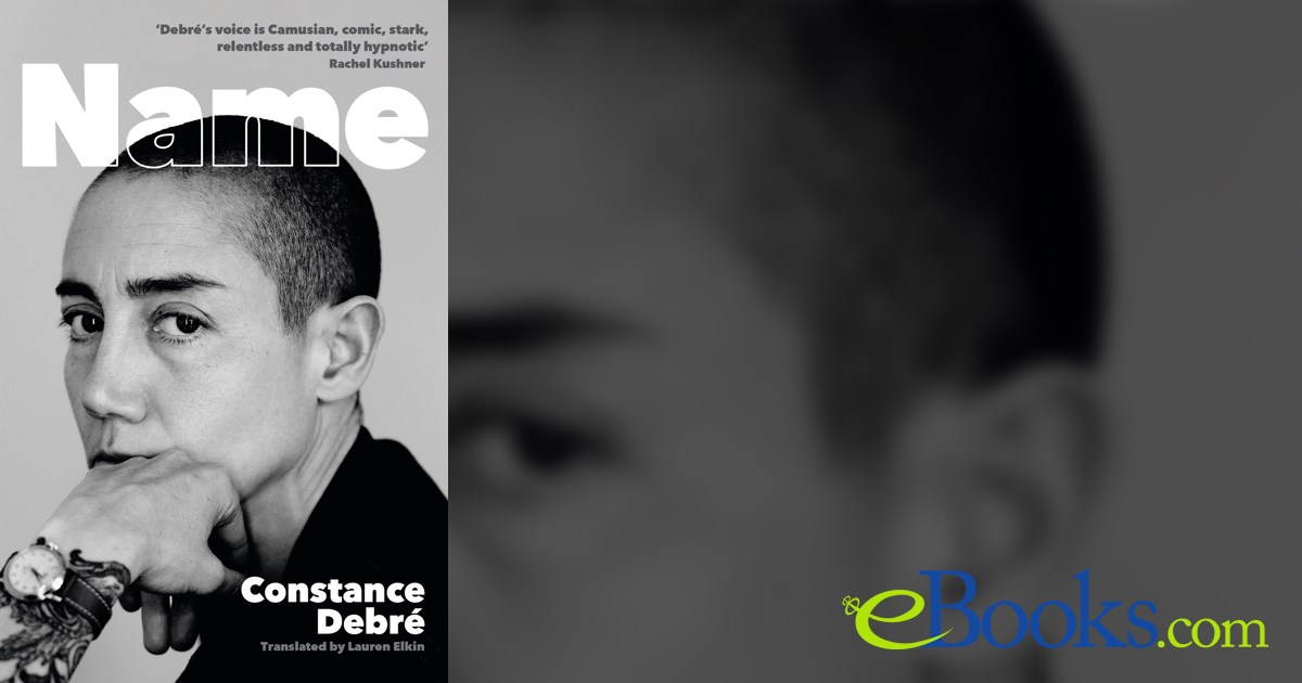 Name by Constance Debré (ebook)