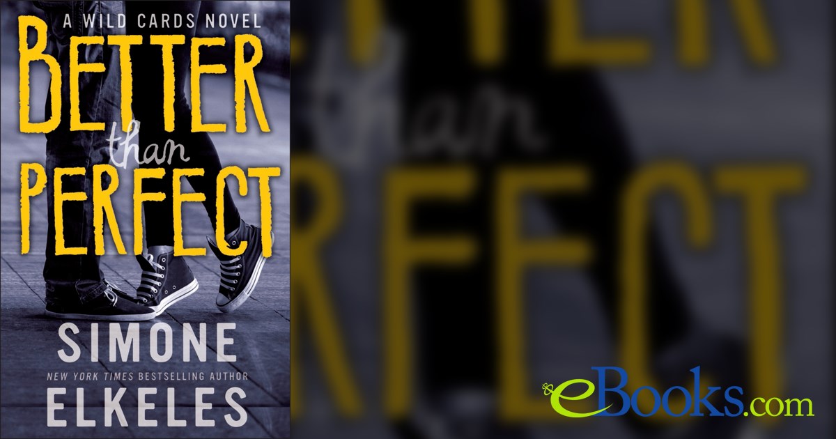 Better Than Perfect by Simone Elkeles (ebook)