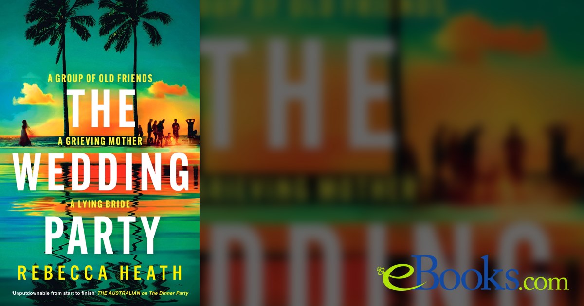 The Wedding Party by Rebecca Heath (ebook)