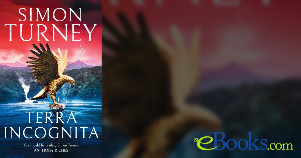 Terra Incognita by Simon Turney (ebook)