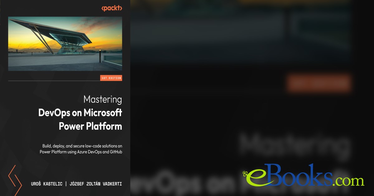 Mastering DevOps on Microsoft Power Platform