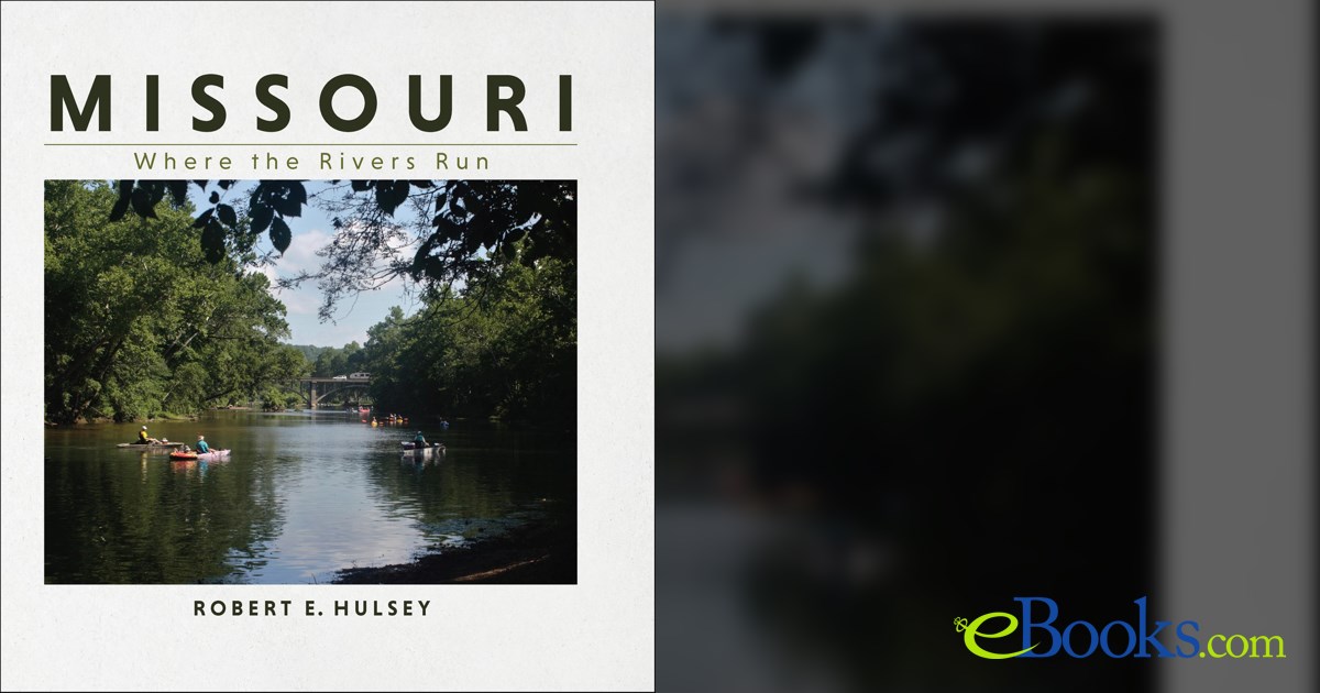 Missouri by Robert E. Hulsey (ebook)