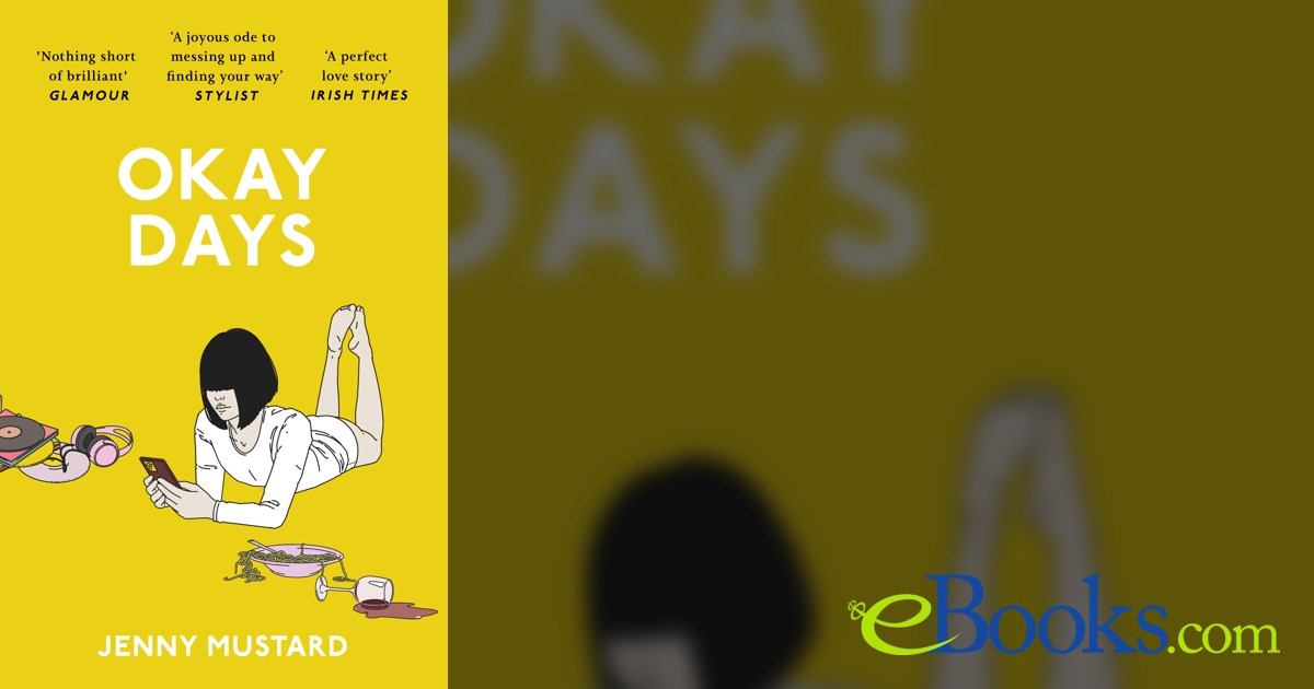 Okay Days by Jenny Mustard (ebook)