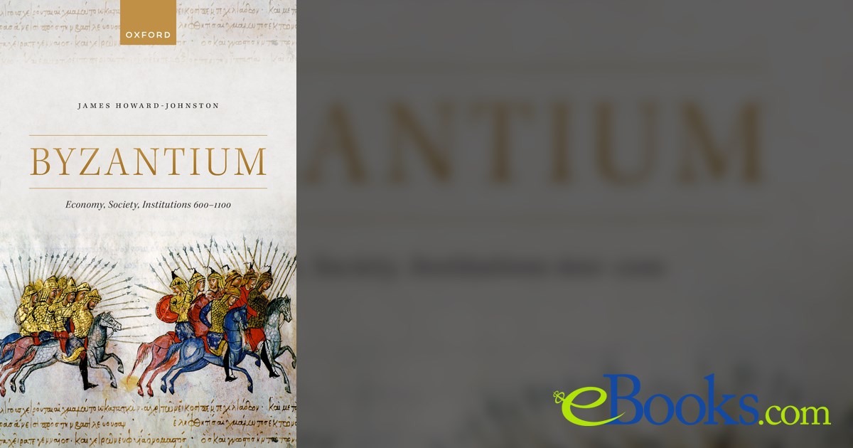 Byzantium by James Howard-Johnston (ebook)