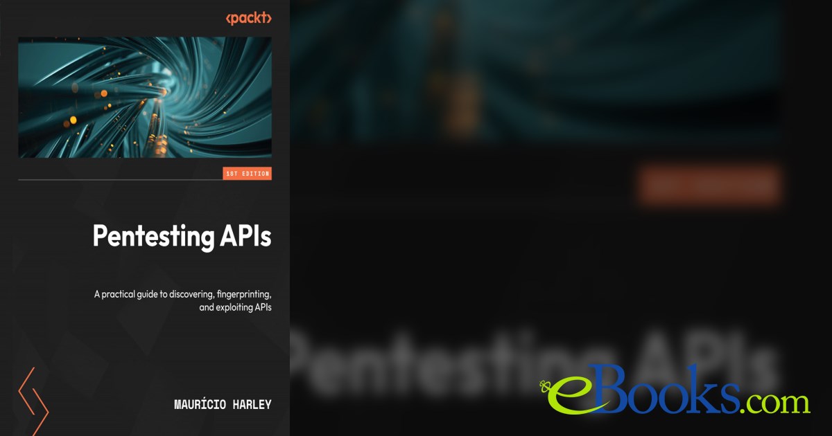Pentesting APIs by Maurício Harley (ebook)