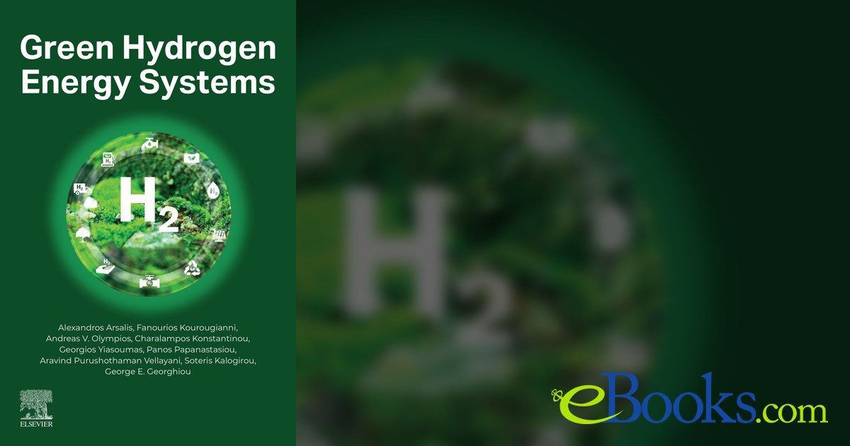 Green Hydrogen Energy Systems by Alexandros Arsalis PhD (ebook)
