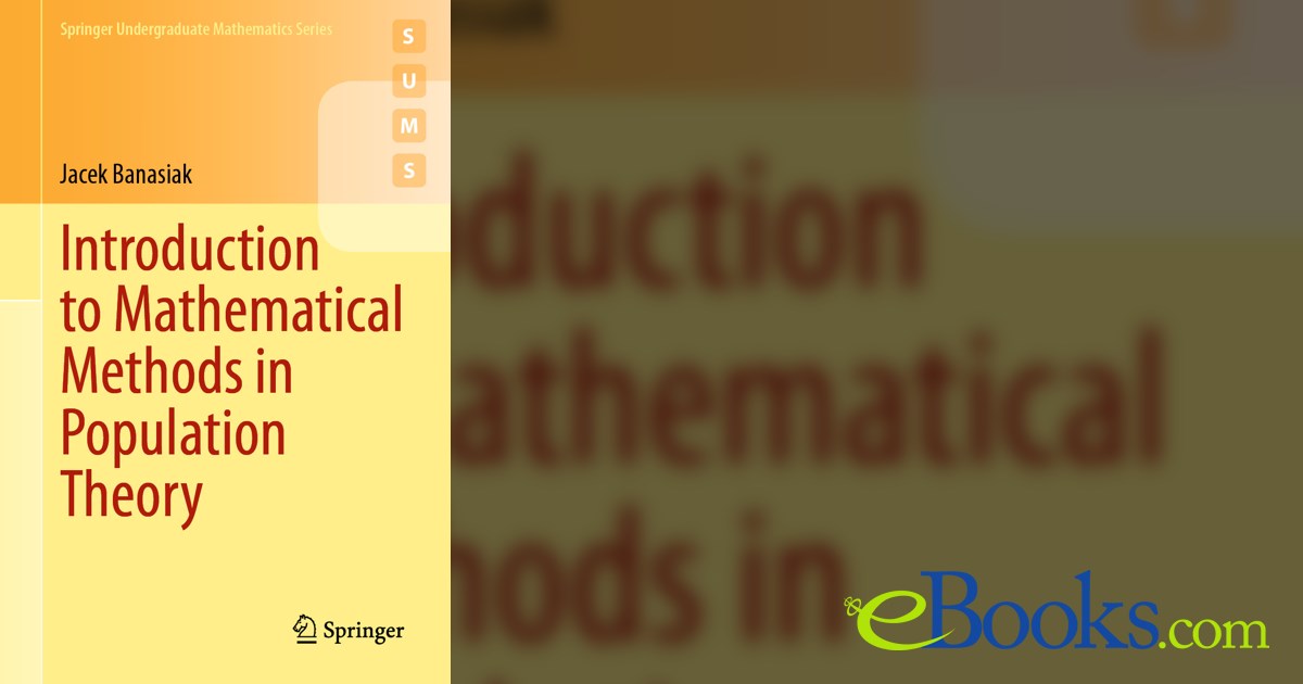 Introduction To Mathematical Methods In Population Theory 7174