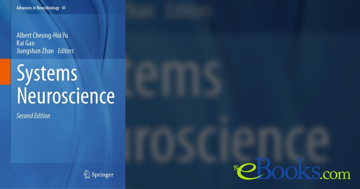 Systems Neuroscience (2nd ed.) by Albert Cheung-Hoi Yu (ebook)