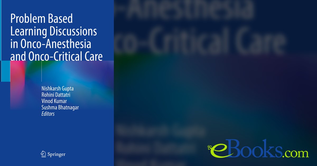 Problem Based Learning Discussions in Onco-Anesthesia and Onco-Critical ...