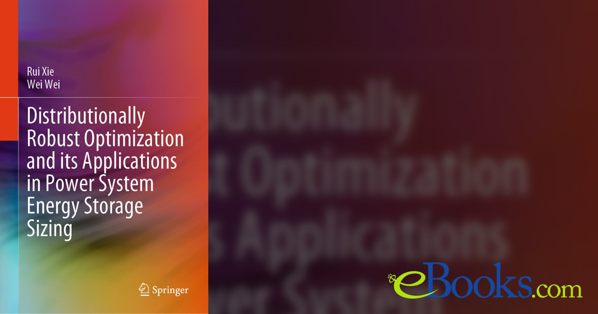 Distributionally Robust Optimization and its Applications in Power ...