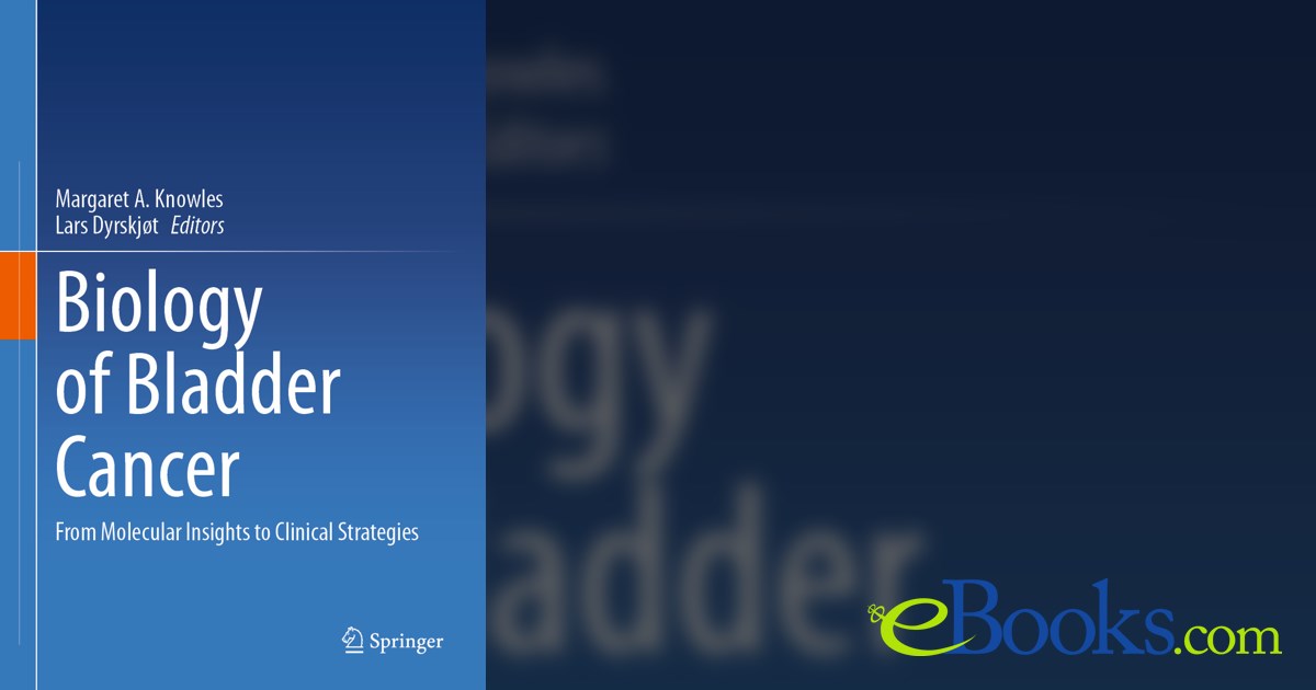 Biology of Bladder Cancer by Margaret A. Knowles (ebook)