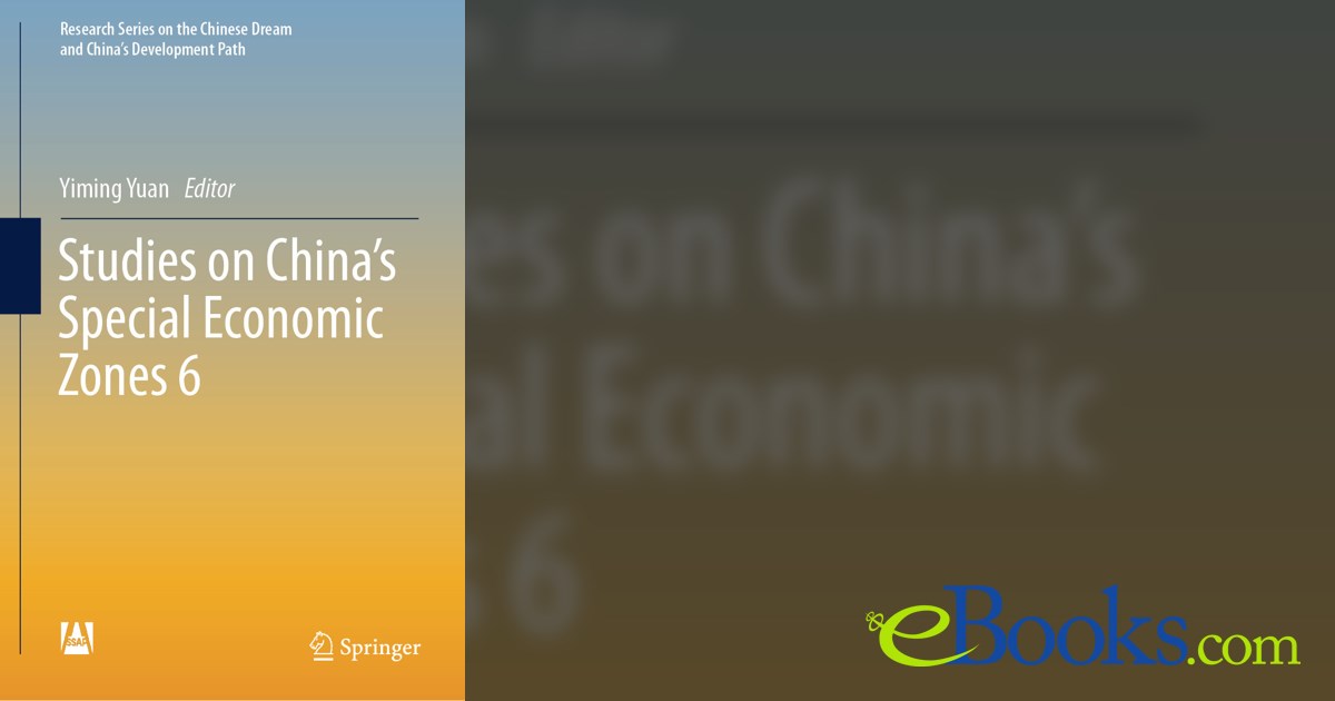 Studies on China’s Special Economic Zones 6 by Yiming Yuan (ebook)