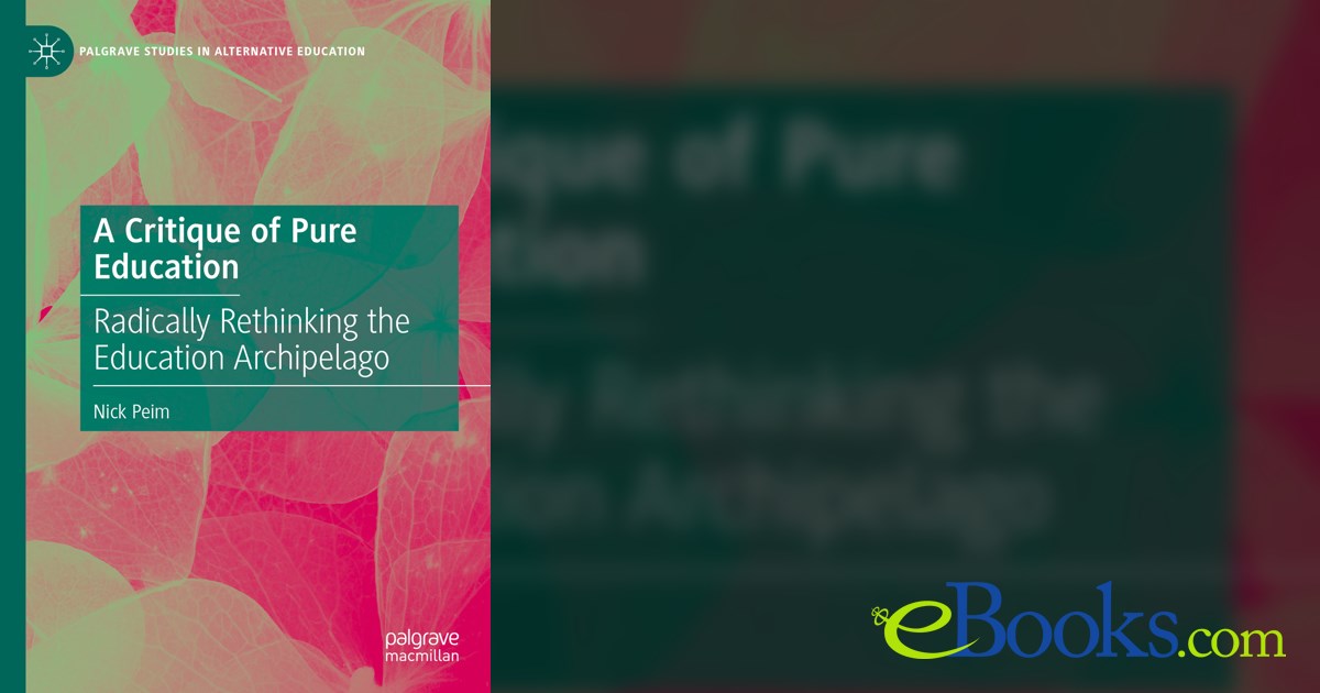 A Critique of Pure Education by Nick Peim (ebook)