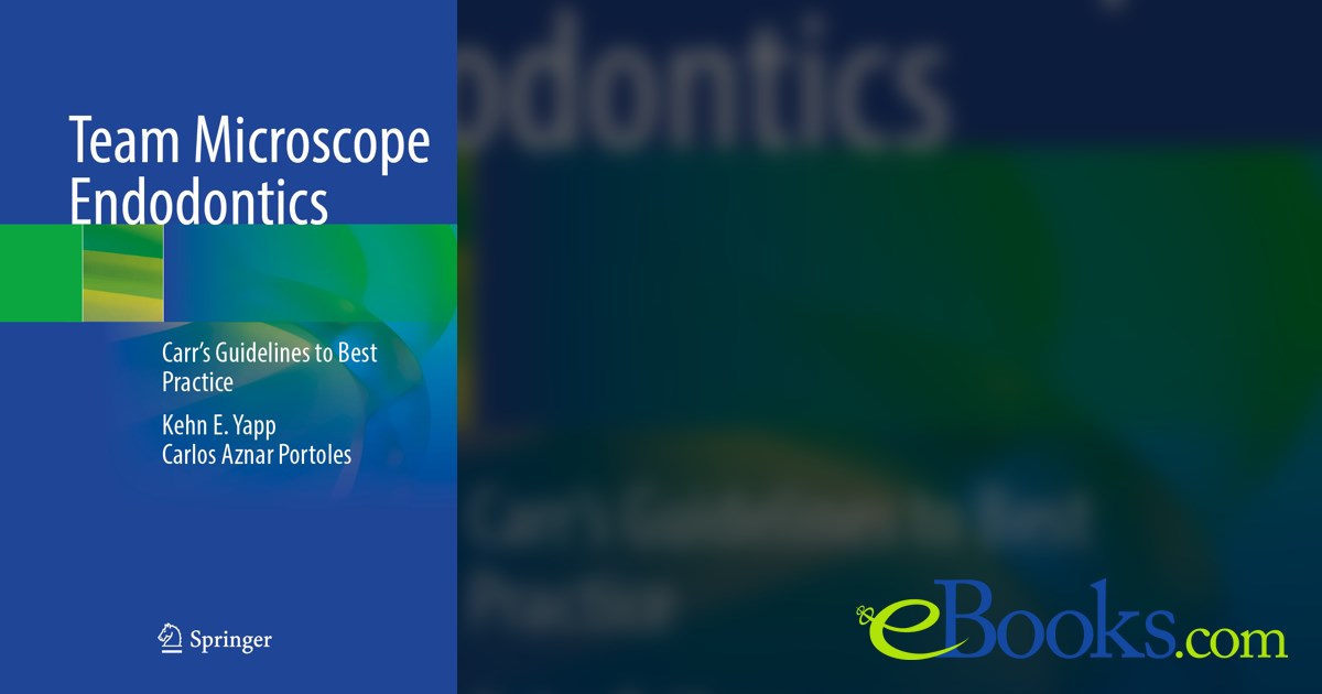 Team Microscope Endodontics by Kehn E. Yapp (ebook)