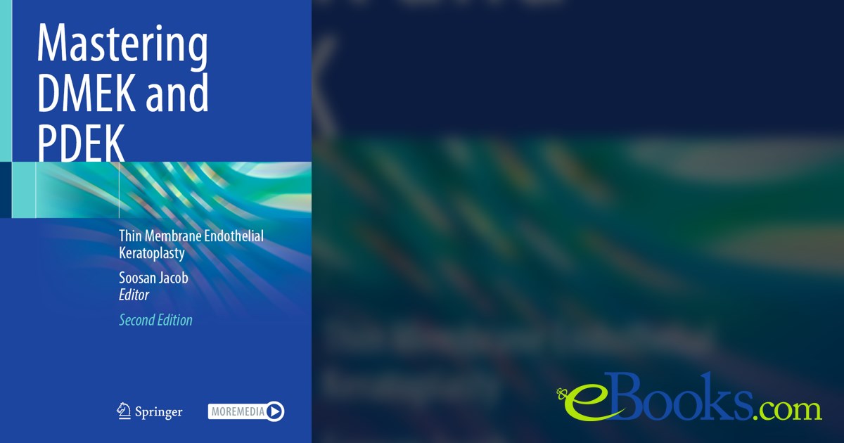 Mastering DMEK and PDEK (2nd ed.) by Soosan Jacob (ebook)