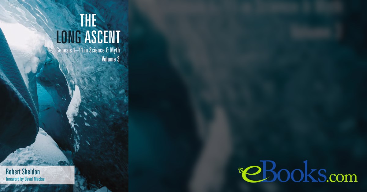 The Long Ascent, Volume 3 by Robert Sheldon (ebook)