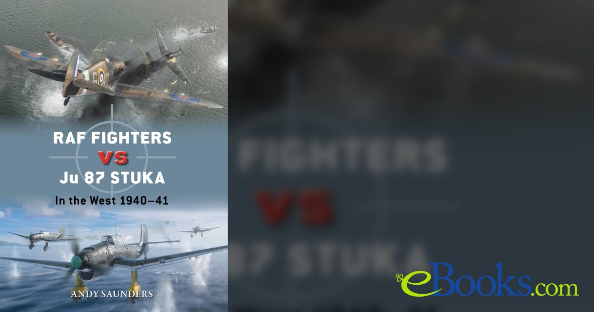 RAF Fighters vs Ju 87 Stuka by Andy Saunders (ebook)