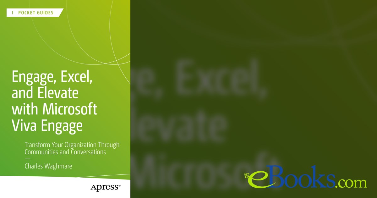 Engage, Excel, and Elevate with Microsoft Viva Engage
