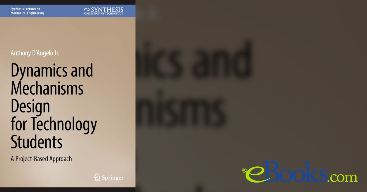 Dynamics and Mechanisms Design for Technology Students
