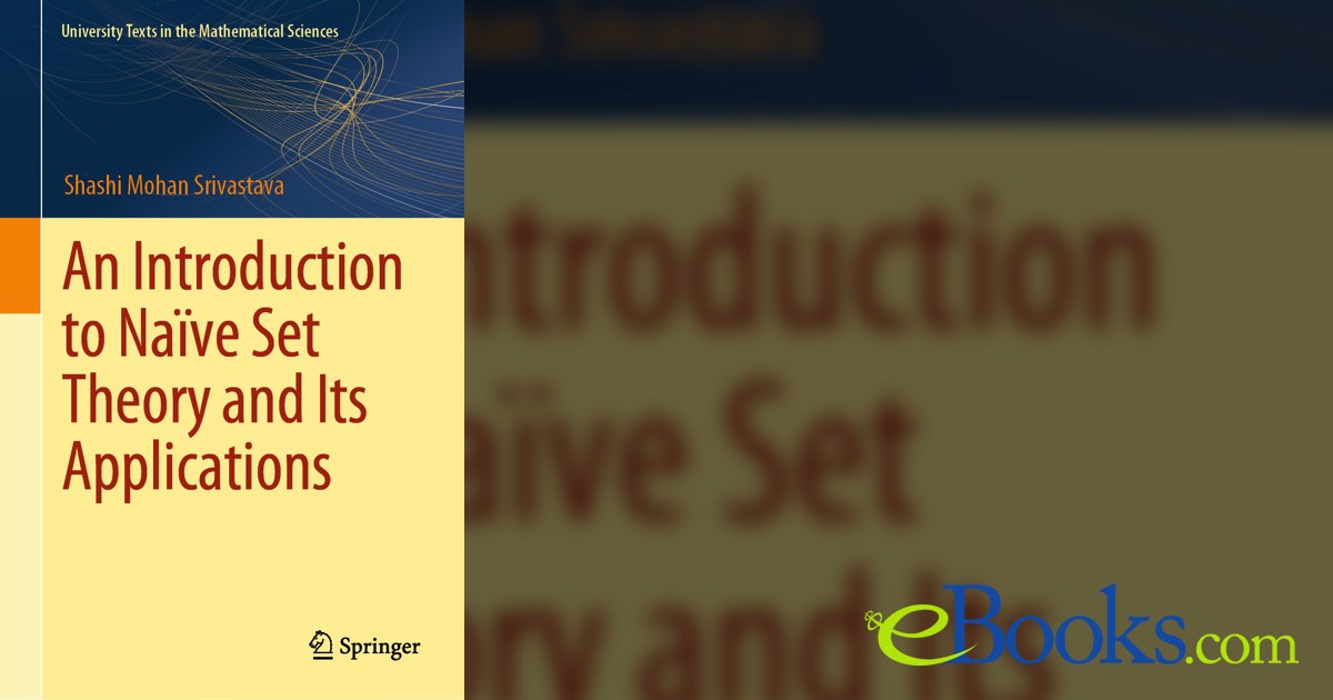 An Introduction to Naïve Set Theory and its Applications