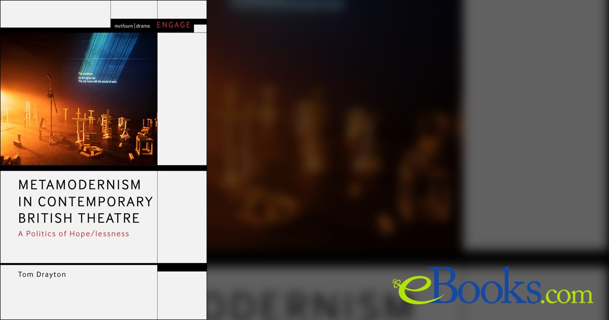 Metamodernism in Contemporary British Theatre by Tom Drayton (ebook)