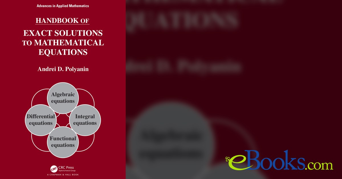 Handbook of Exact Solutions to Mathematical Equations