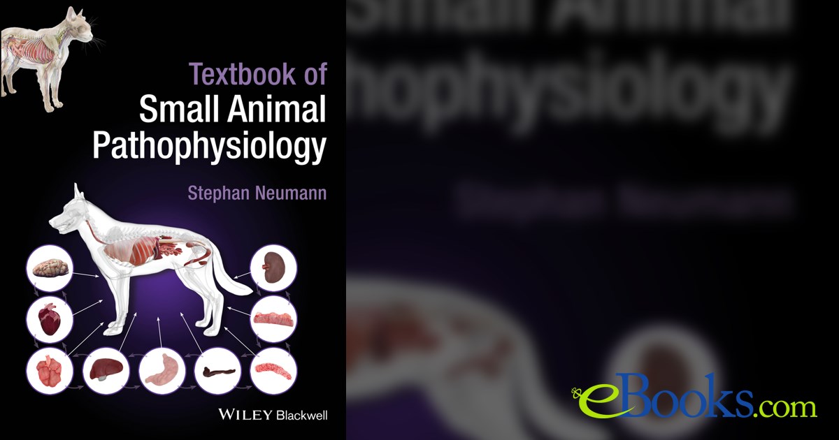 Textbook of Small Animal Pathophysiology by Stephan Neumann (ebook)