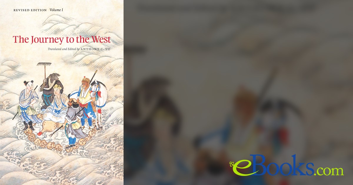 The Journey to the West: Volume I by Anthony C. Yu (ebook)