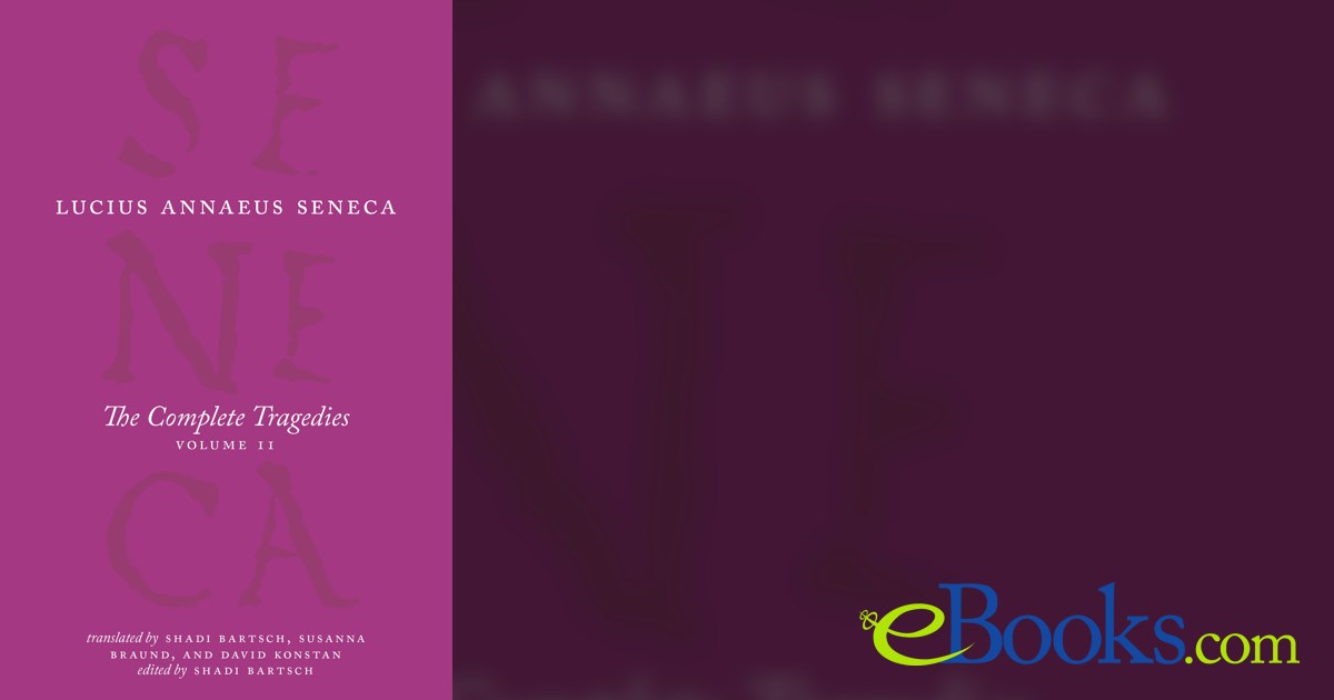 The Complete Tragedies by Lucius Annaeus (ebook)