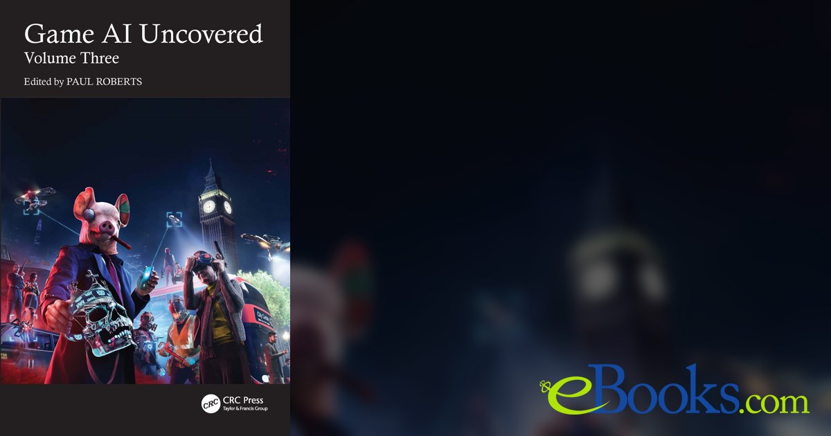 Game AI Uncovered by Paul Roberts (ebook)
