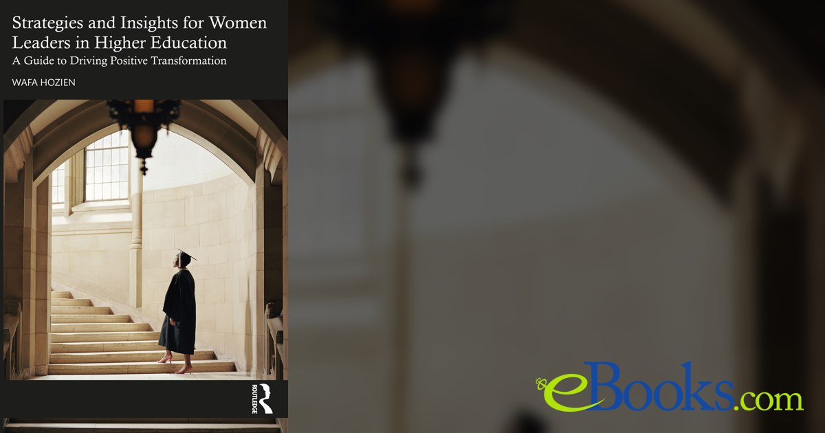 Strategies and Insights for Women Leaders in Higher Education
