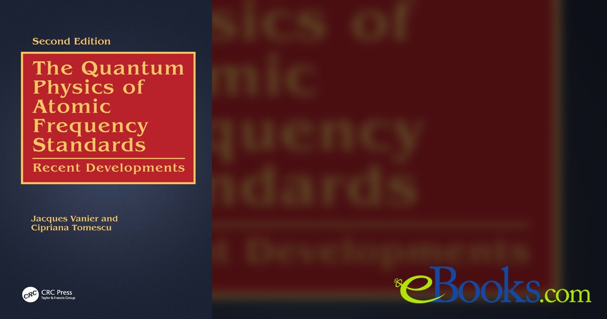 The Quantum Physics of Atomic Frequency Standards (2nd ed.)