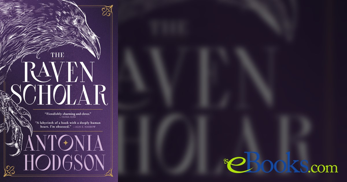 The Raven Scholar by Antonia Hodgson (ebook)