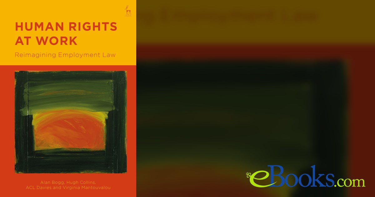 Human Rights at Work by Alan Bogg (ebook)