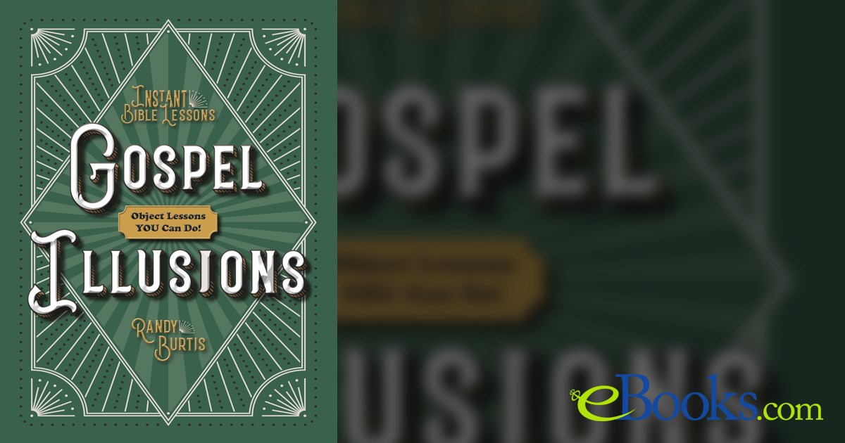 Kidz: Gospel Illusions by Randy Burtis (ebook)
