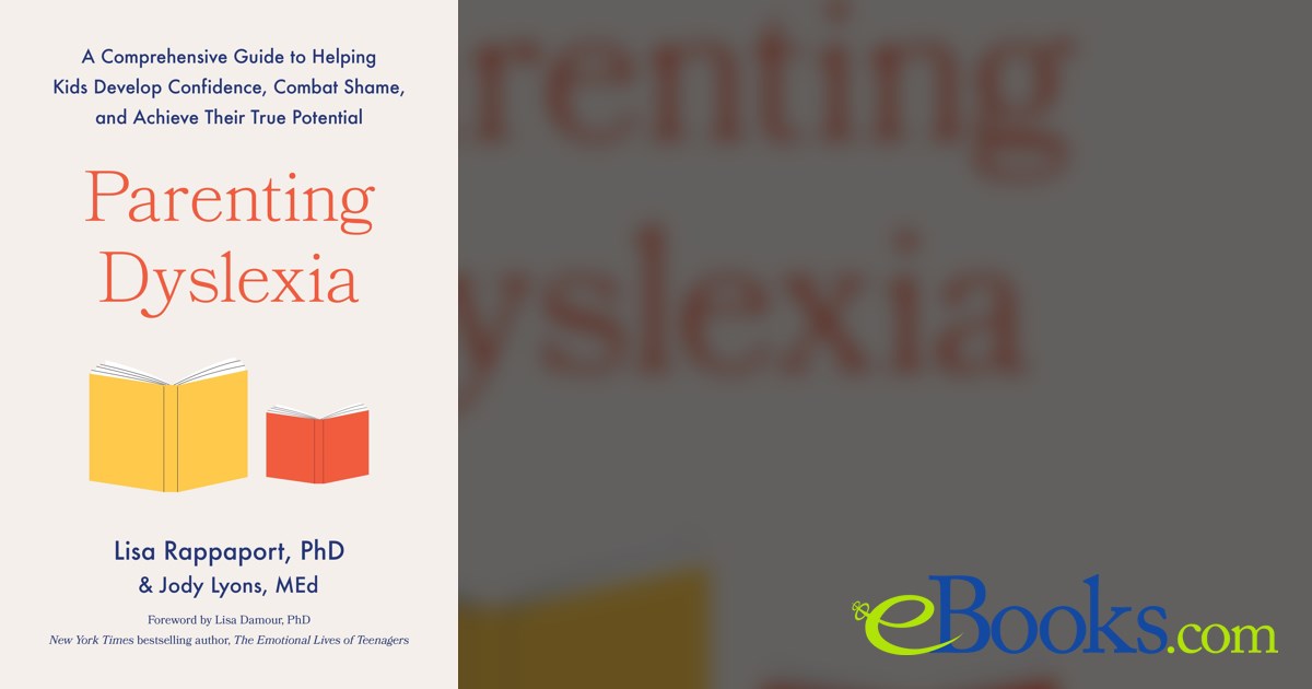 Parenting Dyslexia by Lisa Rappaport (ebook)